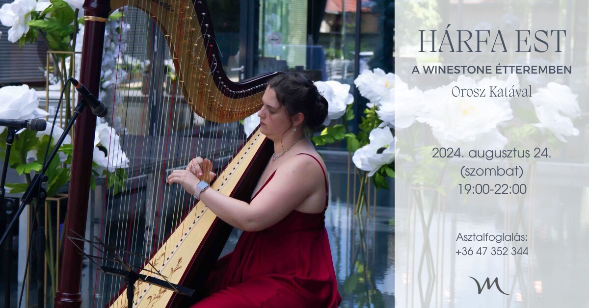Hárfa est a Mercure Tokaj Center-ben