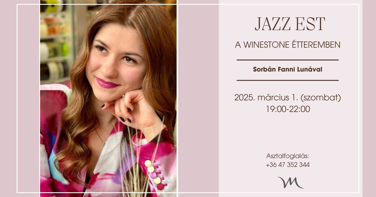 Jazz est a Winestone Étteremben | Sorbán Fanni Luna